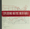 Exploding Native Inevitable Exhibition Catalogue | Bates College Store